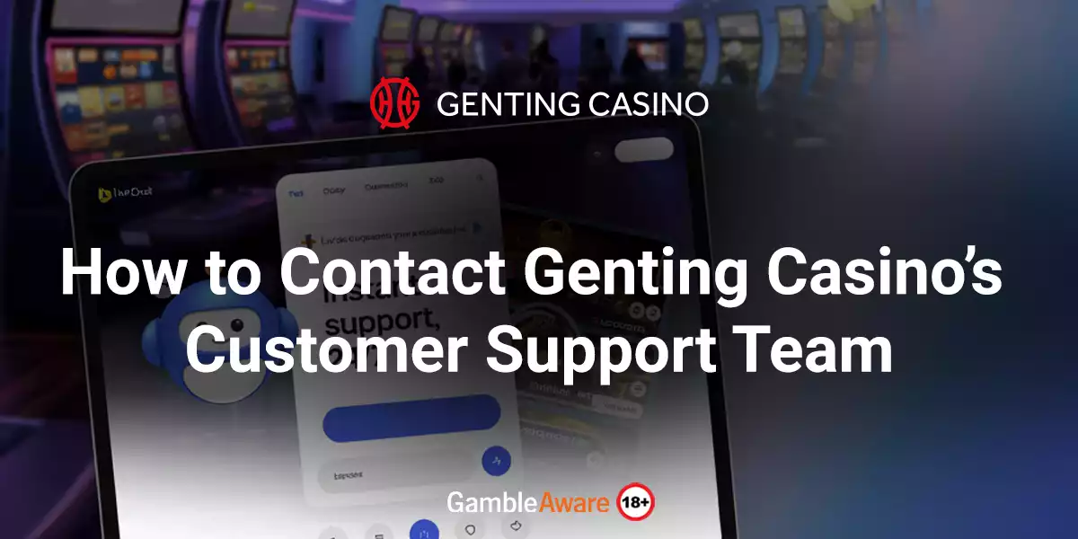 How to Contact Genting Casino’s Customer Support Team | Genting Casino