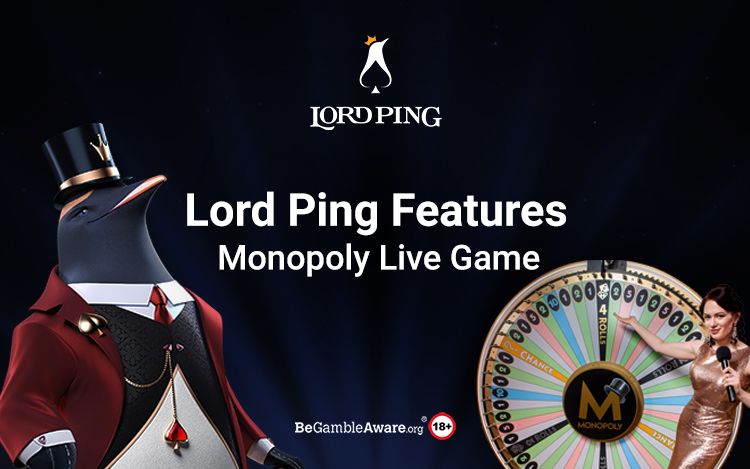 Lord Ping Features Monopoly Live Game